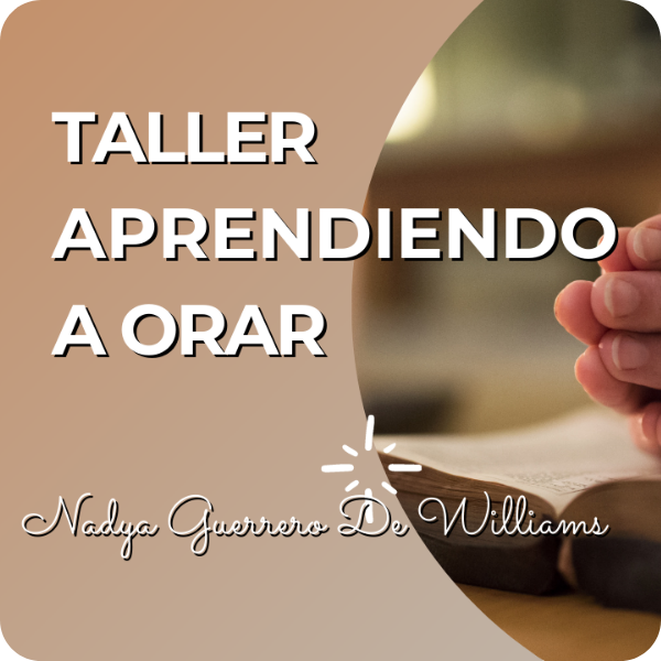 TALLER APRENDIENDO A ORAR