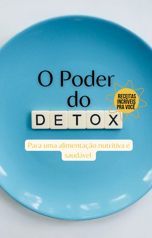O PODER DO DETOX