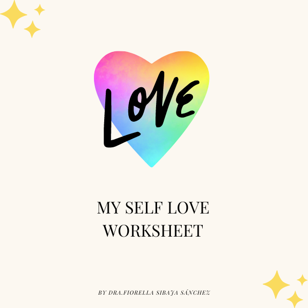 MY SELF LOVE WORKSHEET - Fiorella Sibaja Sánchez | Hotmart