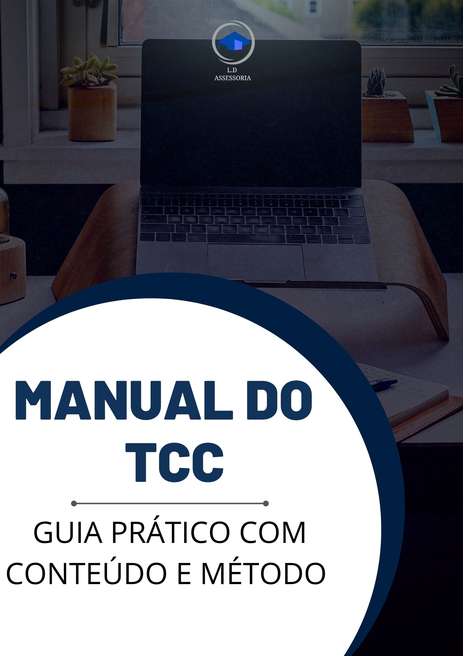 MANUAL DO TCC - Guia pratico com conteúdo e metodo - L.D Assessori...