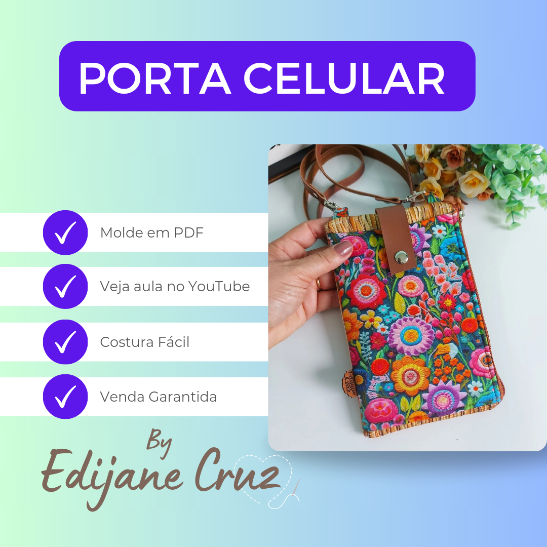Molde em PDF - Porta Celular - Edijane Cruz | Hotmart