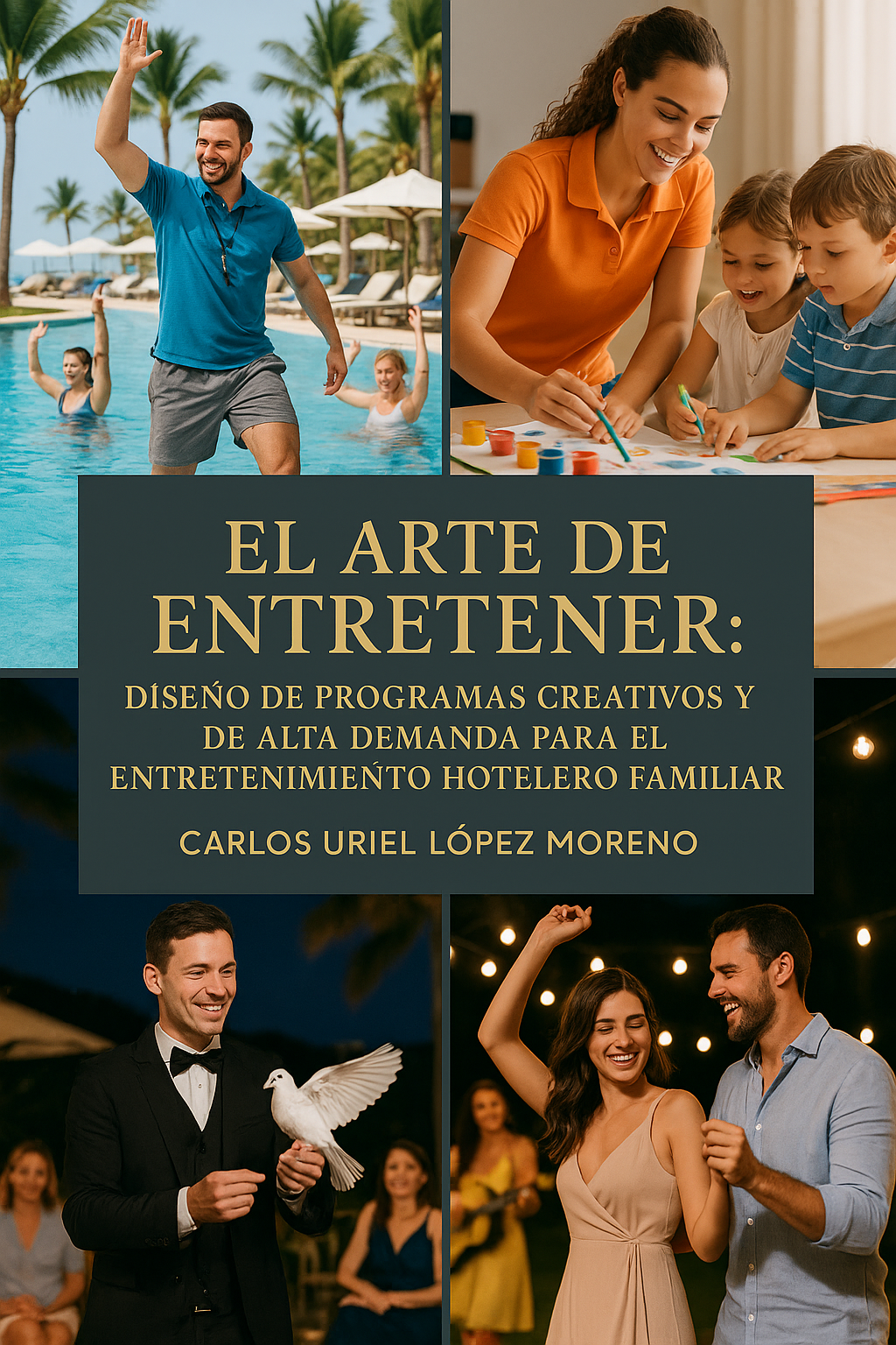 El Arte de Entretener: Diseño de Programas Creativos y de Alta Demanda para el Entretenimiento ...