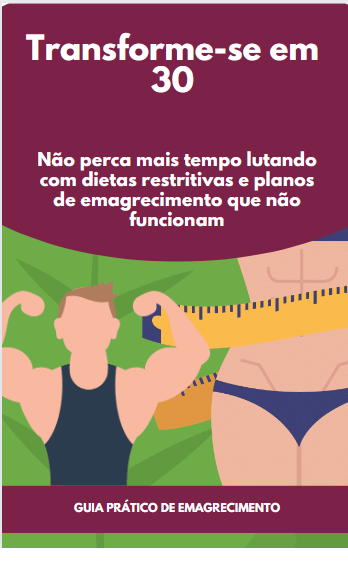 Transforme-se em 30! - E-books De Dieta e Exercícios | Hotmart