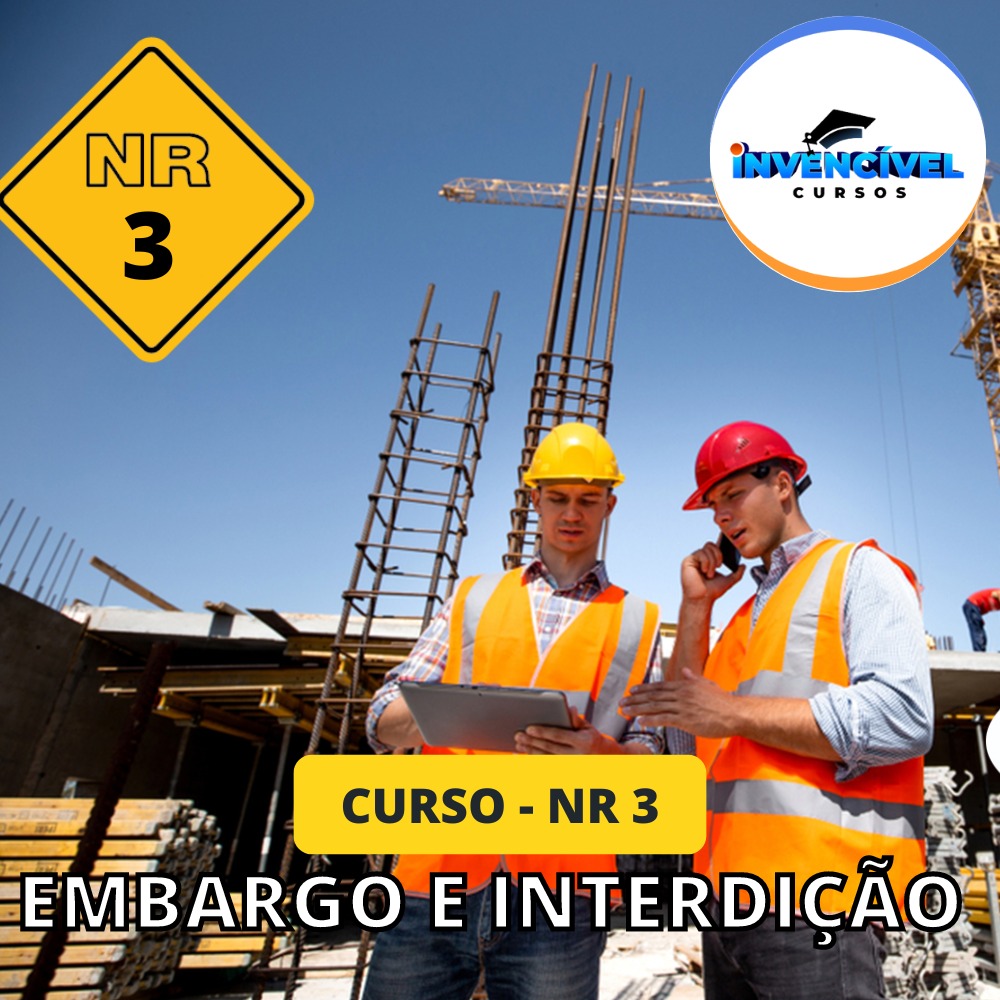 Curso NR 03 - Embargo e Interdição - Portal Invencível Cursos | Hot...