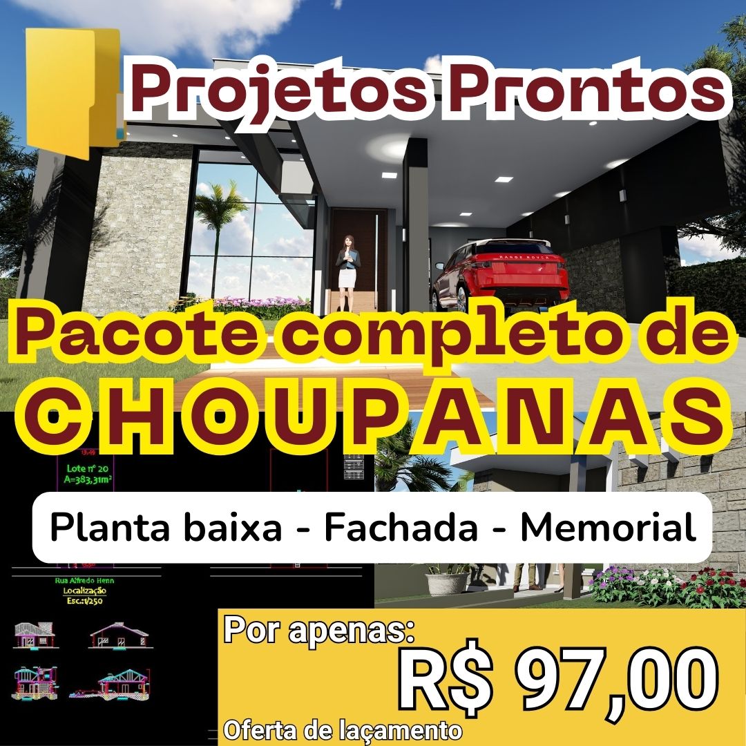 SUPER PACOTE COM 32 PROJETOS DE CHOUPANAS PARA ENGENHEIROS, ARQUITE...