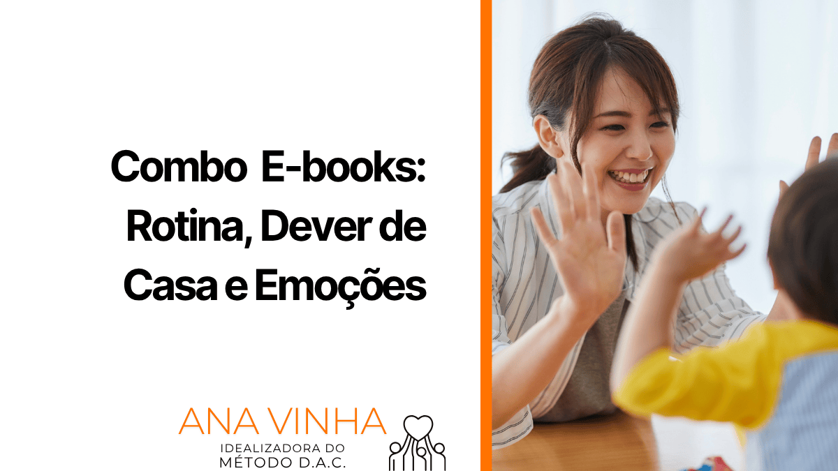 Combo E-books: Rotina, Dever de Casa e Emoções - Ana Claudia dos Re...
