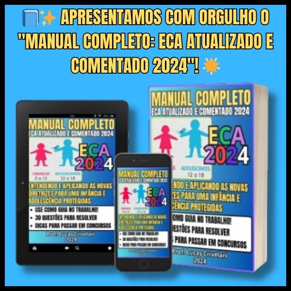 "MANUAL COMPLETO: ECA ATUALIZADO E COMENTADO 2024 - ENTENDENDO E ...