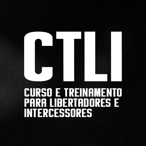Curso CTLI - Curso e treinamento para libertadores e intercessores ...