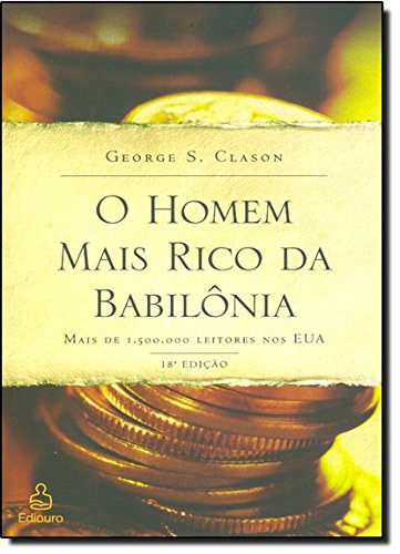 O HOMEM MAIS RICO DA BABILÔNIA - GEORGE SAMUEL CLASON - Tutor Metat...