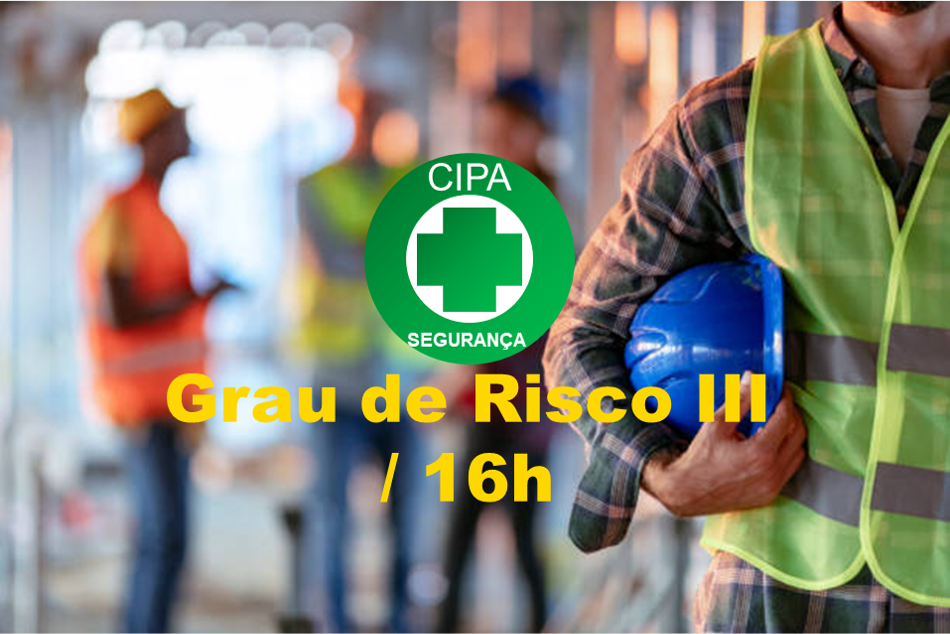 Curso da CIPA - 16h / Grau III - SETRA Seg. e Medicina do Trabalho ...