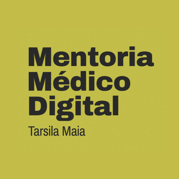 Mentoria Médico Digital - Tarsila Rejane Maia Nascimento | Hotmart