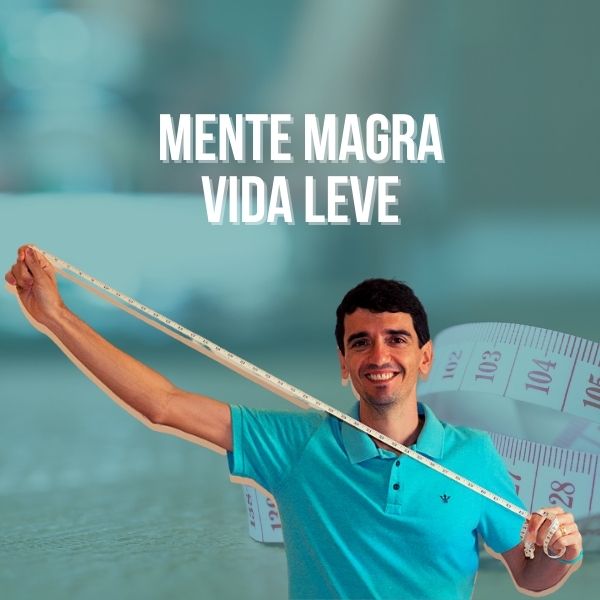 Mente Magra Vida Leve - Paulo Roberto Pereira Silveira | Hotmart