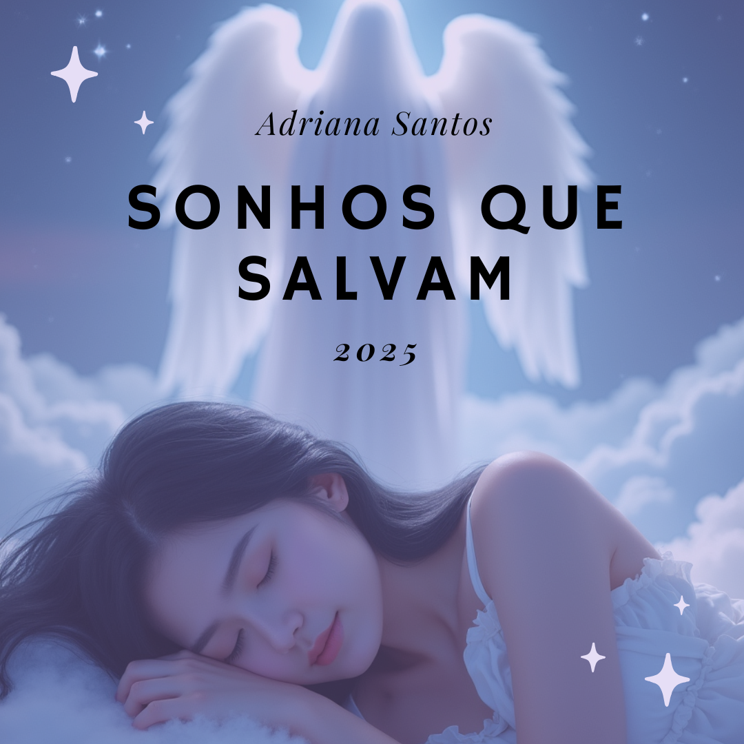 Sonhos que Salvam - Adriana santos | Hotmart