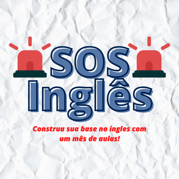SOS INGLÊS: Construa sua base no inglês em 1 mês - Moisés Thomaz