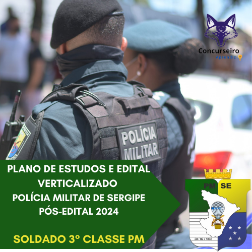 Plano de Estudos e Edital Verticalizado PM Sergipe - Soldado Pós ed... Plano de Estudos e Edital Verticalizado PM Sergipe - Soldado Pós ed...
