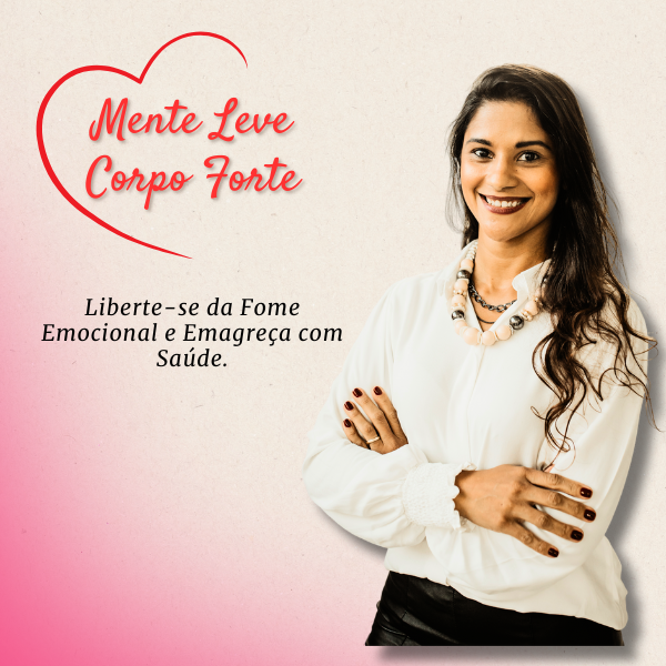 Mente Leve e Corpo Forte - Kelly Alessandra de Paula Souza | Hotmart