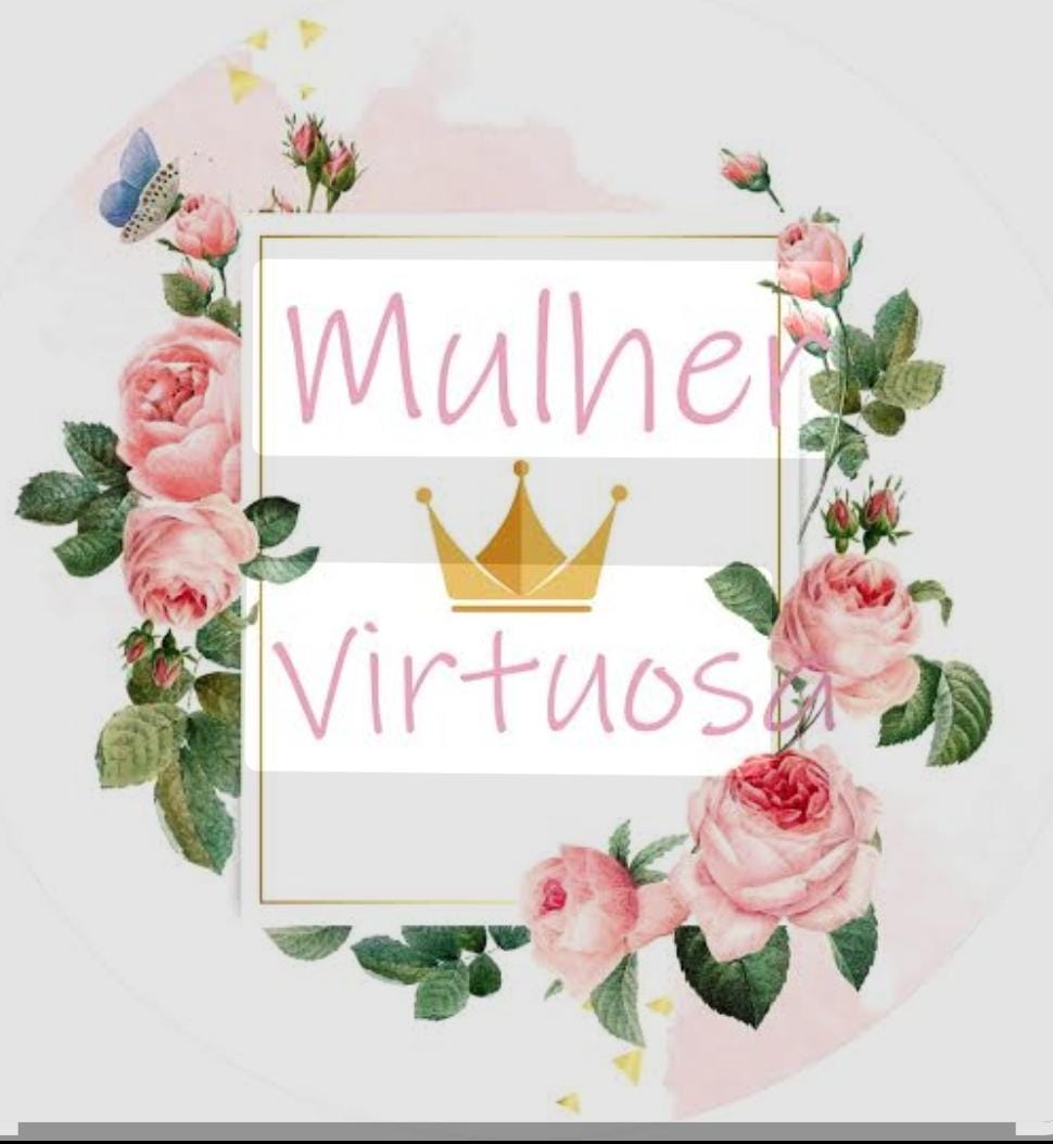 Como ser uma mulher virtuosa. - Divana de Castro Modesto | Hotmart