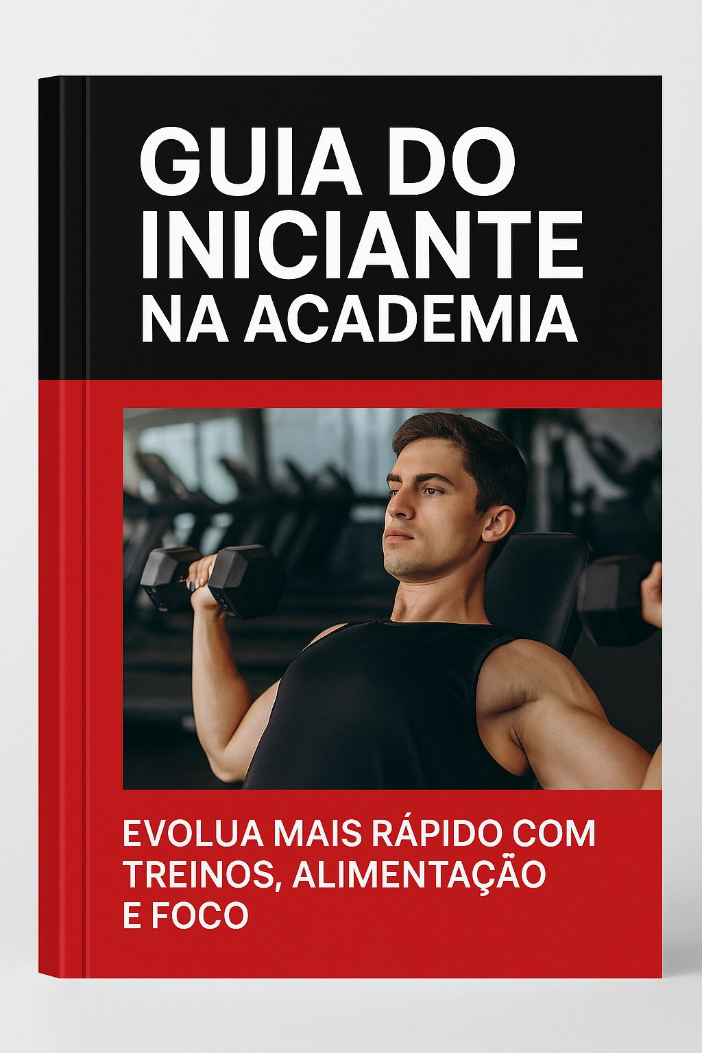 Guia do iniciante na Academia: Como Evoluir Mais Rápido em Pouco Te...