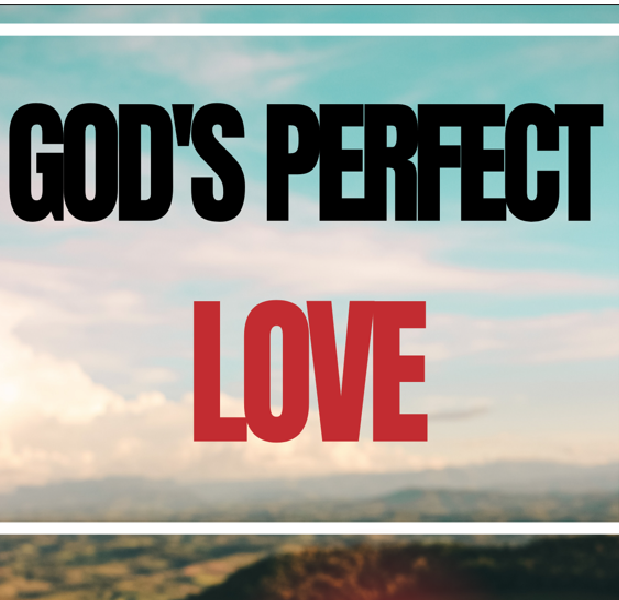 God's perfect love - Robson de Jesus Oliveira | Hotmart