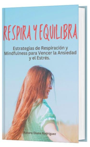 Respira y Equilibra: Estrategias de Respiración y Mindfulness para ...