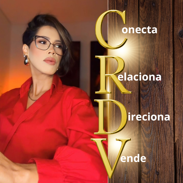 CRDV-Conecta-Relaciona-Direciona-Vende - Neide Menezes Franzin | Ho...