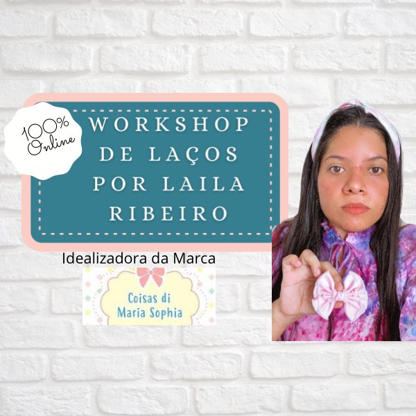 workshop de Lacos online por laila ribeiro