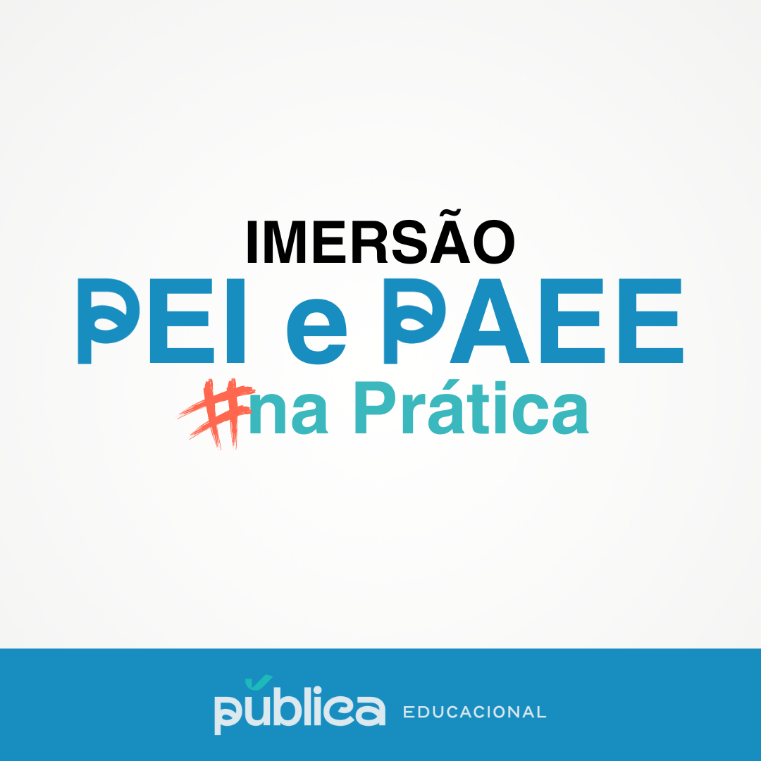 Imersão PEI e PAEE na Prática - GRAVAÇÃO - Publica Gestão Educacion...