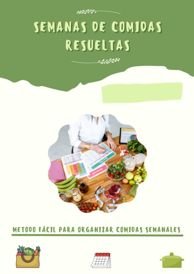 Semanas de comidas resueltas - Laura Irene De la cruz Gutierrez | H...