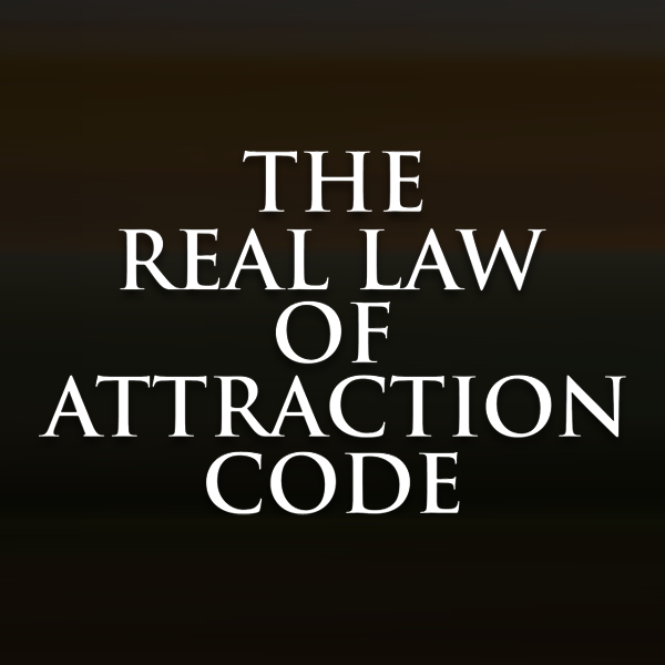 The Real Law Of Attraction Code