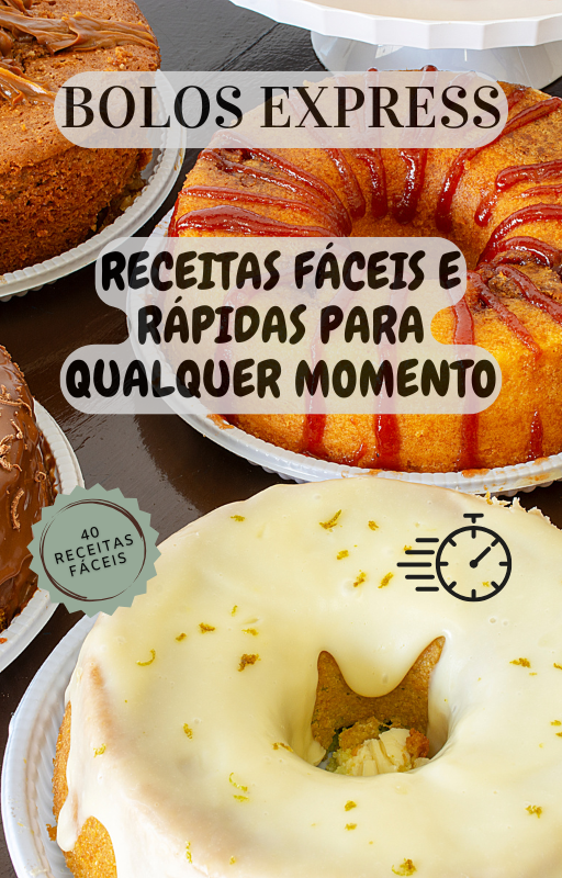 Bolos Express: Receitas Fáceis e Rápidas para Qualquer Momento - Ad...