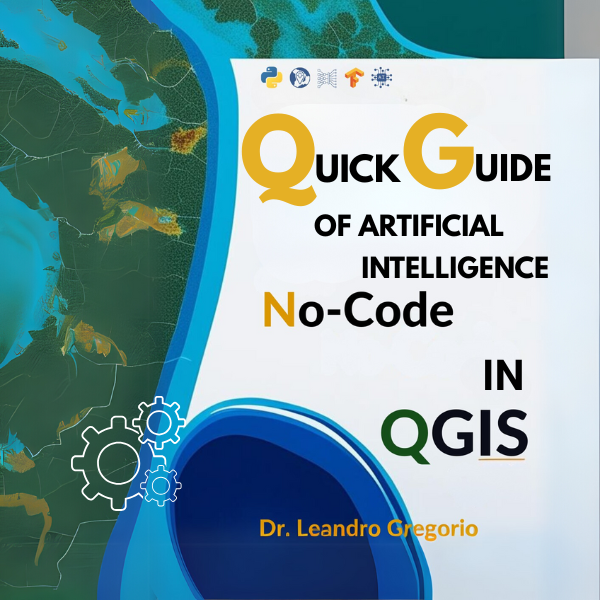 Quick Guide to Artificial Intelligence No CODE in QGIS