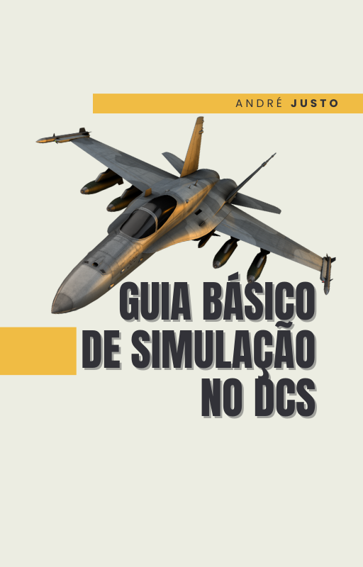 Guia Básico de Simulação no Digital Combat Simulator (DCS) - Andre ...