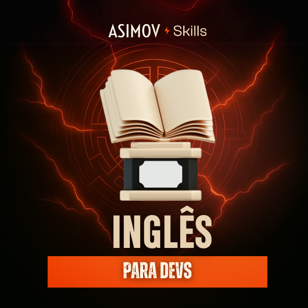 Inglês para Desenvolvedores - ASIMOV ACADEMY CURSOS ONLINE | Hotmart