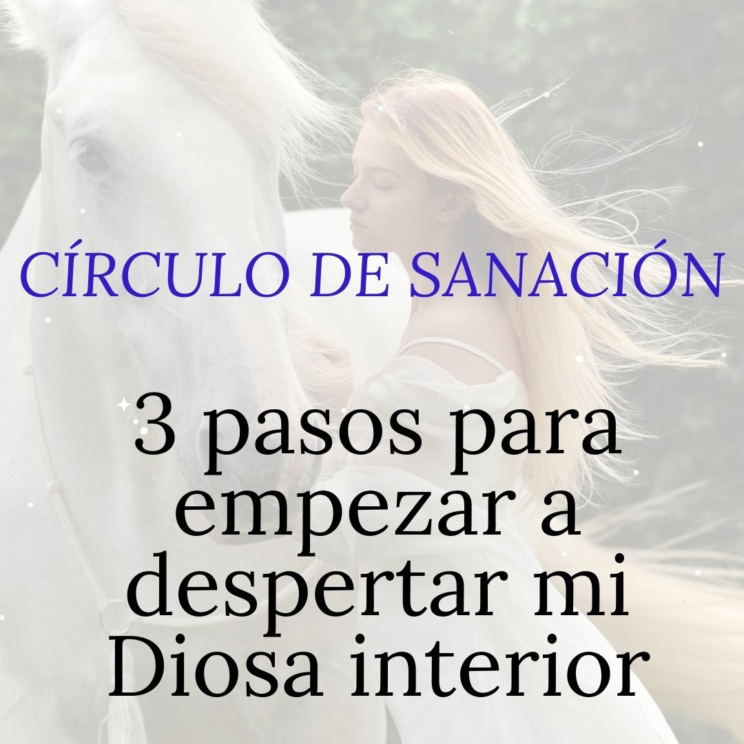 3 pasos para empezar a despertar mi Diosa interior - Natalia | Hotmart