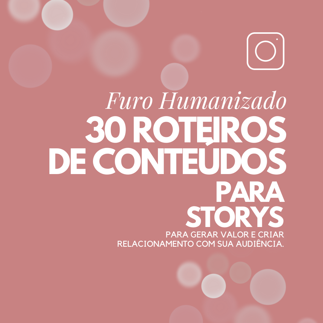 Roteiro para STORYS FURO HUMANIZADO