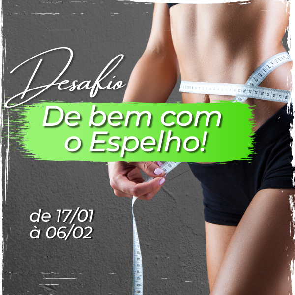 Desafio de Bem com o Espelho