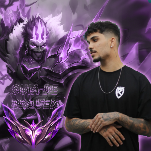 Guia de Draven: Mestre em 7 dias - Davi Henrique Almeida Souza | Ho...