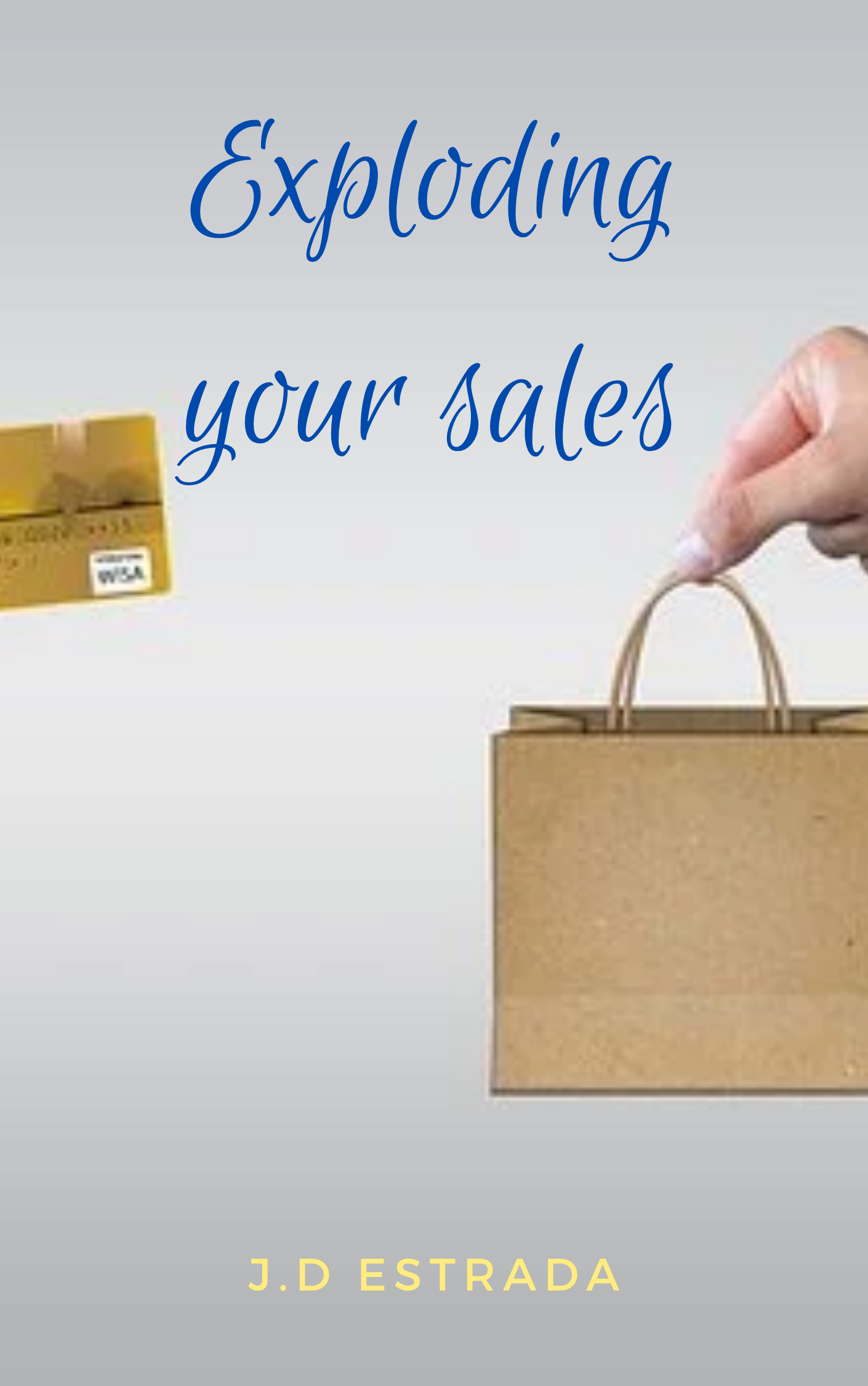 EXPLODING YOUR SALES