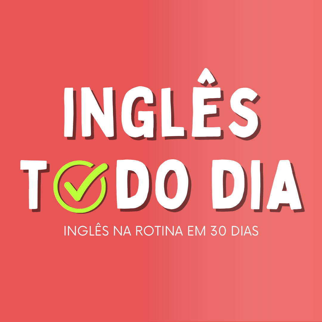 Inglês Todo Dia - Domitila Olive Silva Araujo | Hotmart