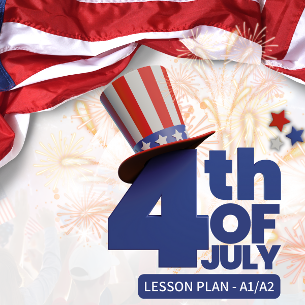 4th of July - Lesson Plan (A1/A2)