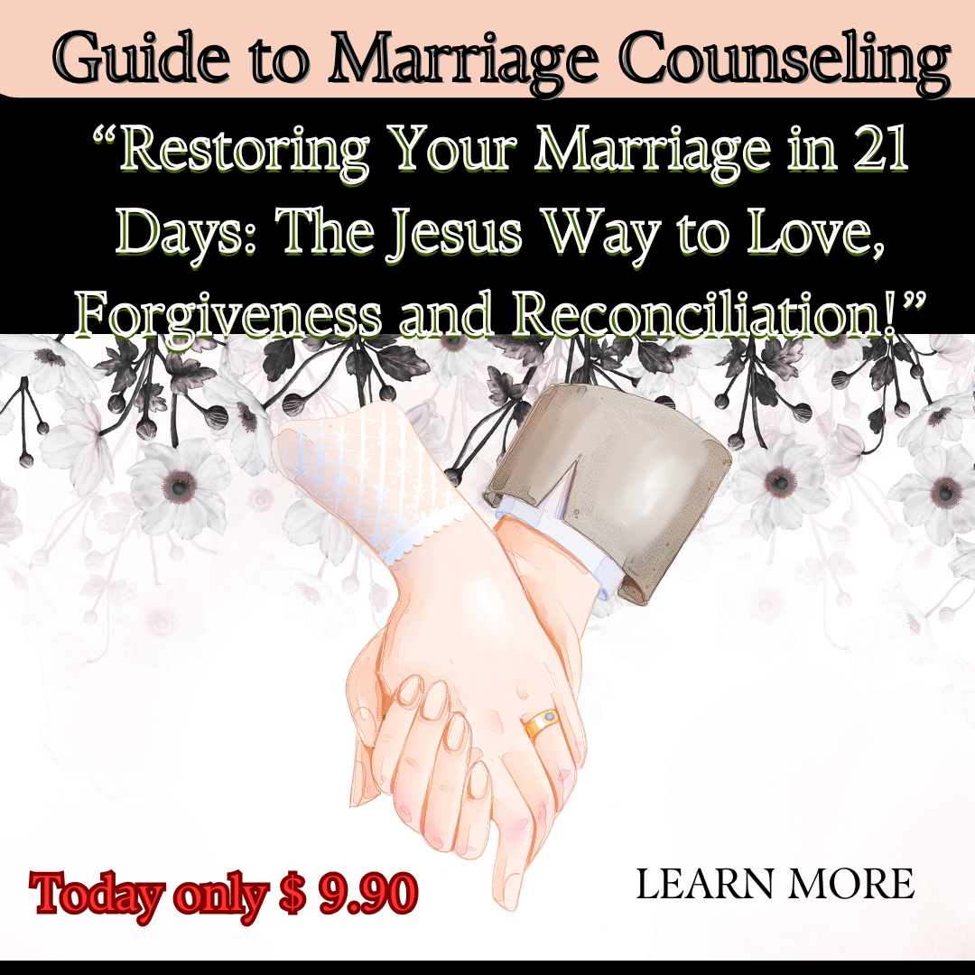 “Restoring Your Marriage in 21 Days: The Jesus Way to Love, Forgiveness ...