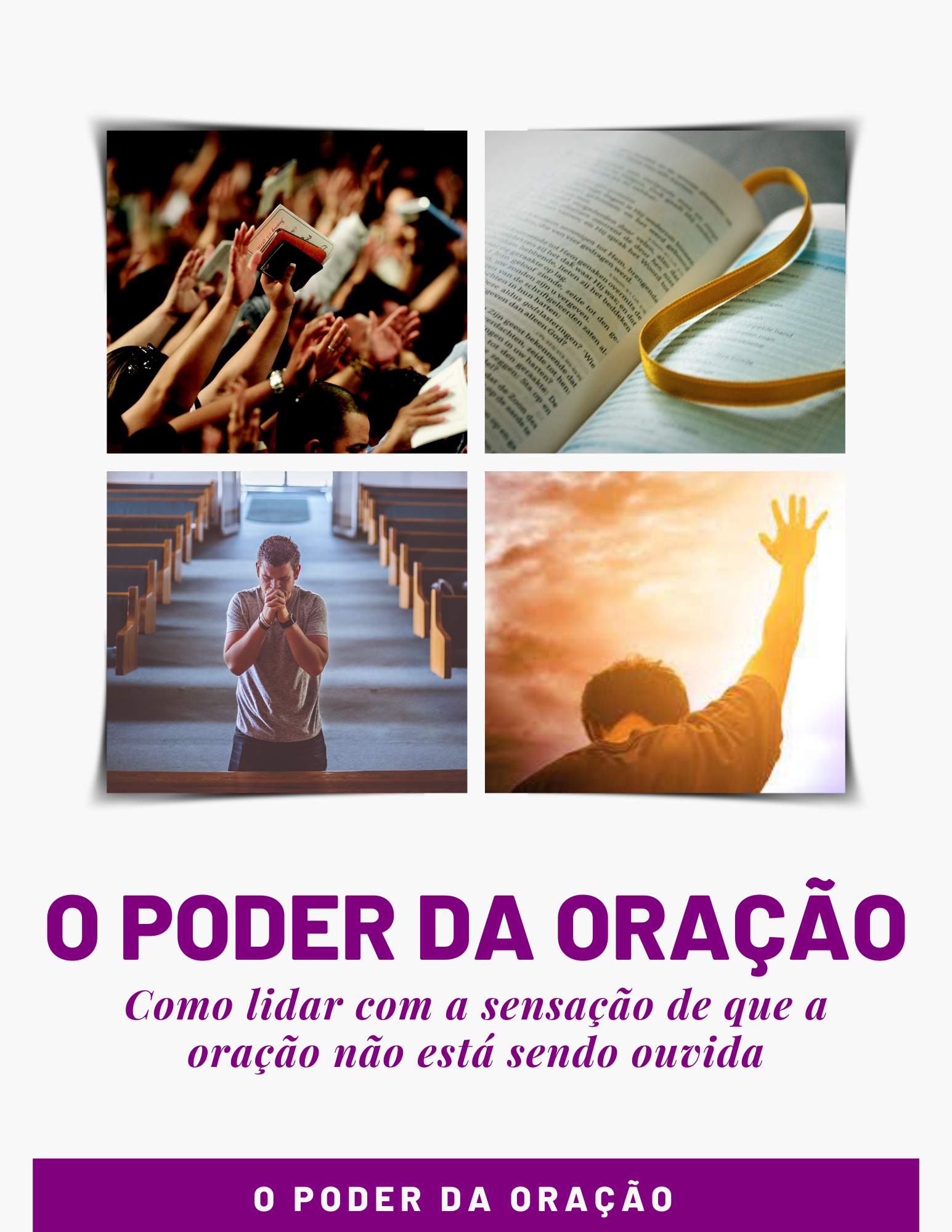 O Poder da Oração - Como Lidar com a Sensação de que a Oração não está ...