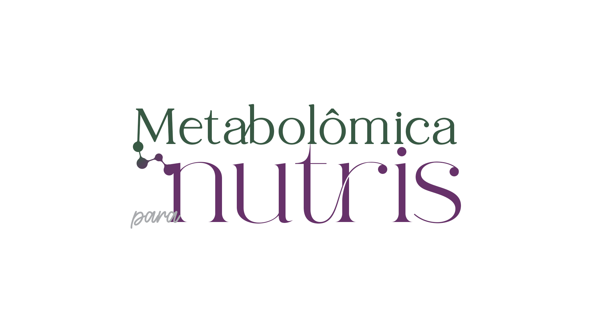 Formação Metabolômica para Nutris - Tatiane Mieko de Meneses Fujii ...