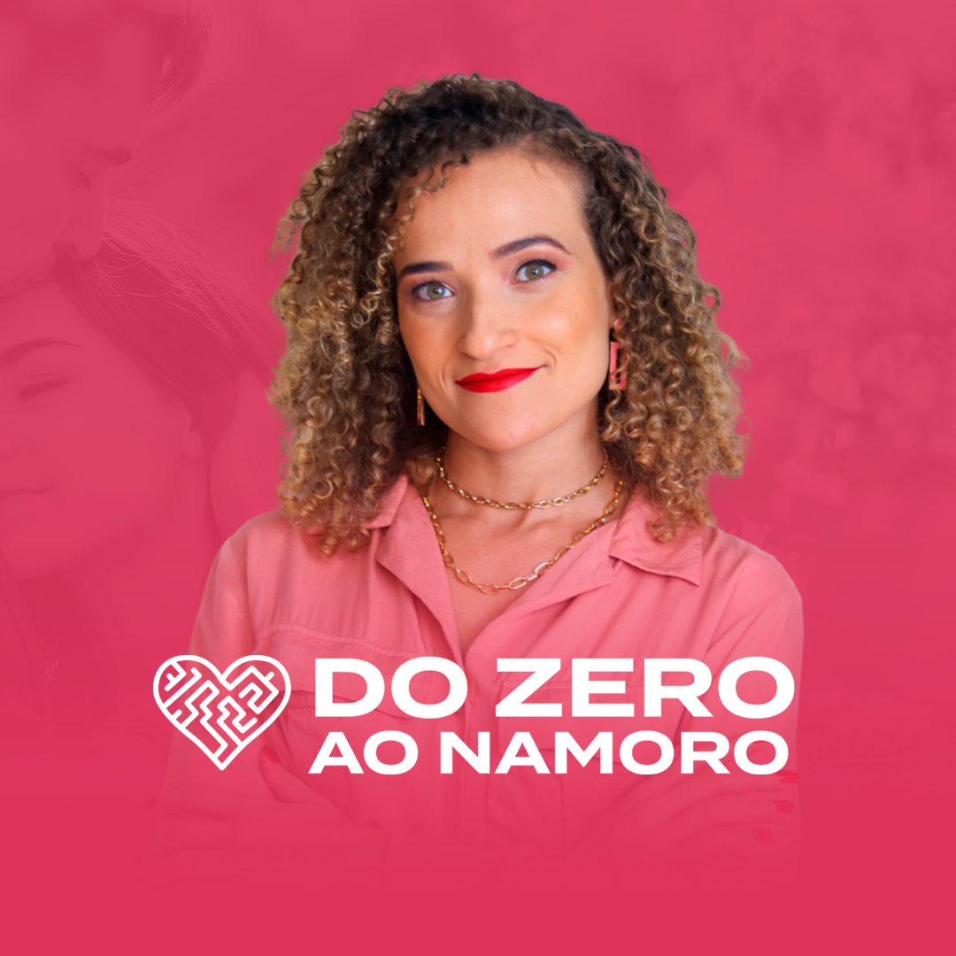 Do Zero ao Namoro - Psicóloga Thaís Araújo | Hotmart