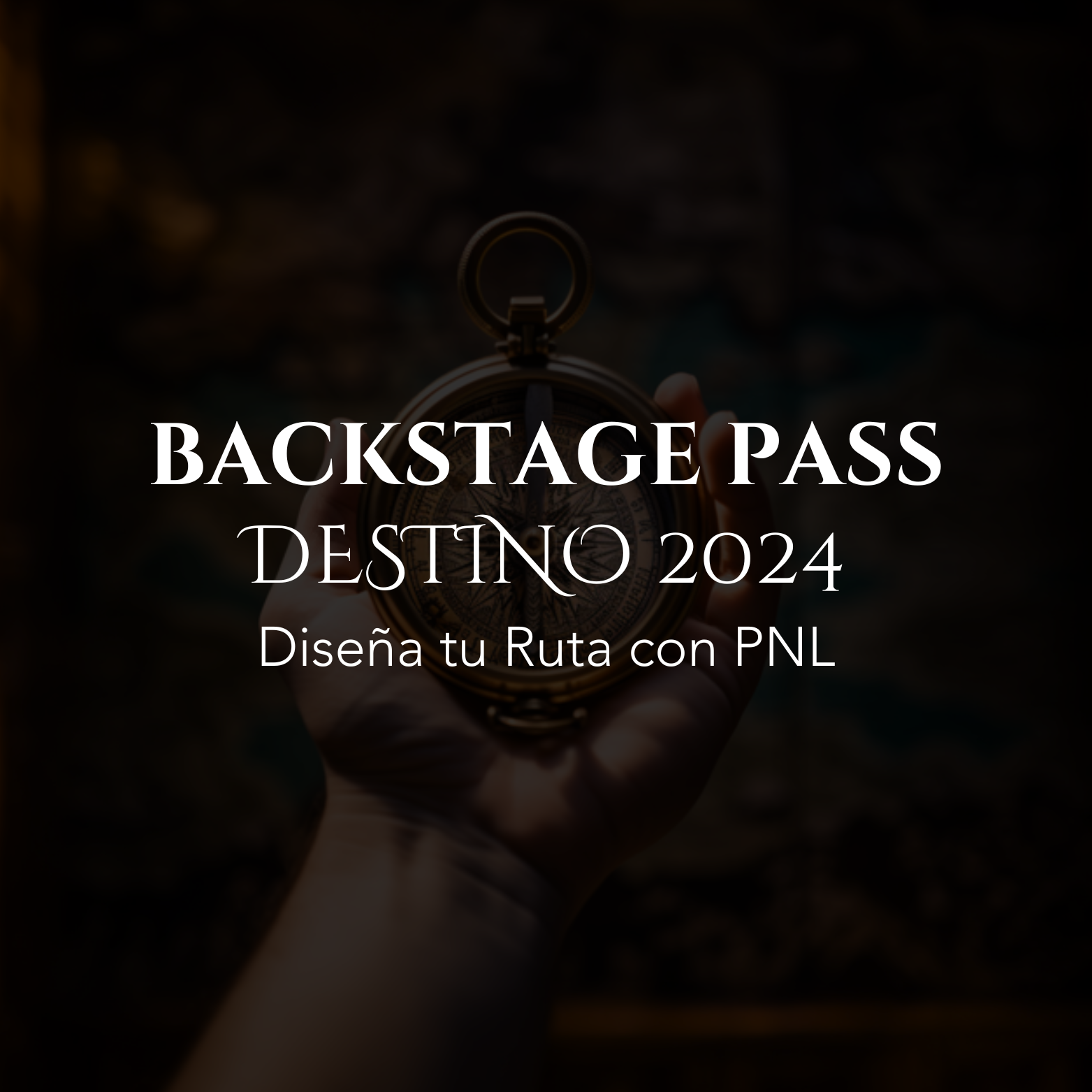 Backstage Pass - Destino 2024 - Diseña tu Ruta con PNL - ANGELO BAT...