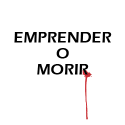 Emprender o Morir
