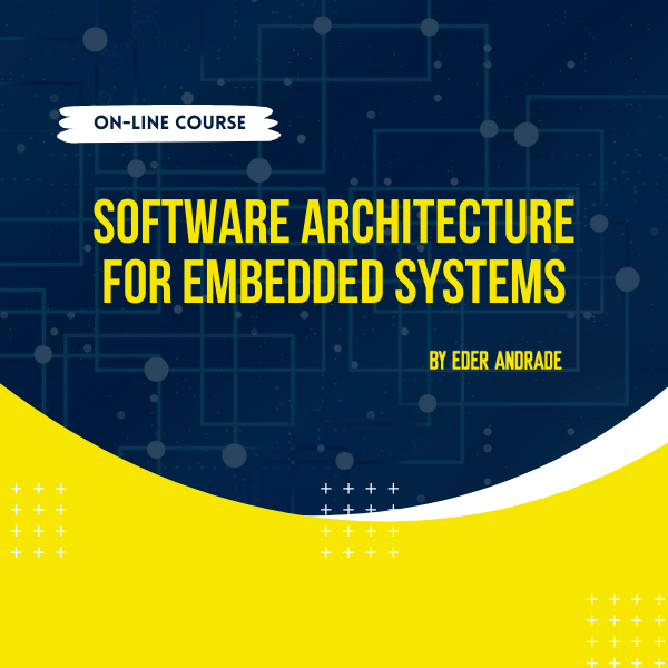 Software Architecture for Embedded Systems