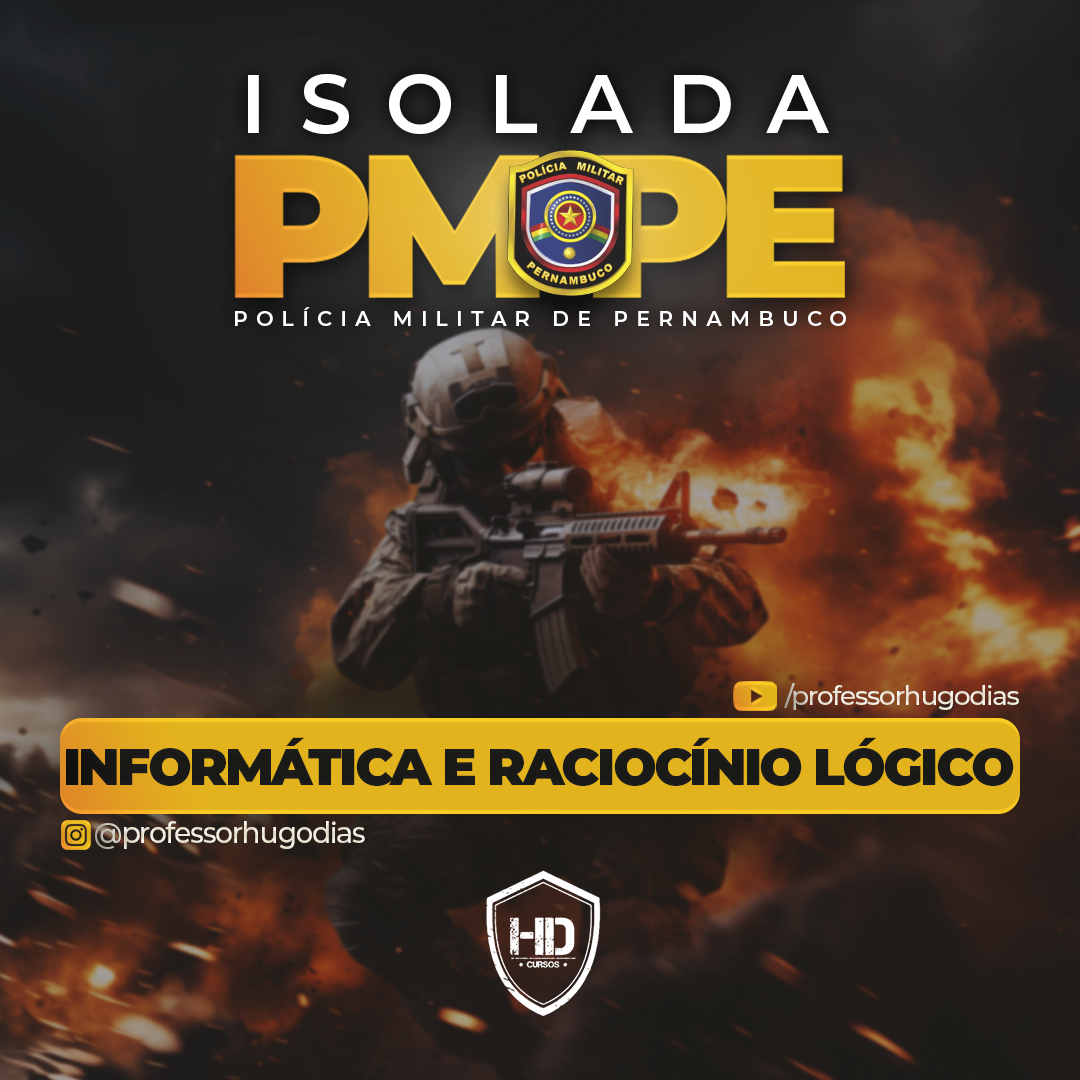 ISOLADA DE INFORMÁTICA E RACIOCÍNIO LÓGICO PMPE - HD CURSOS - HD Cu...
