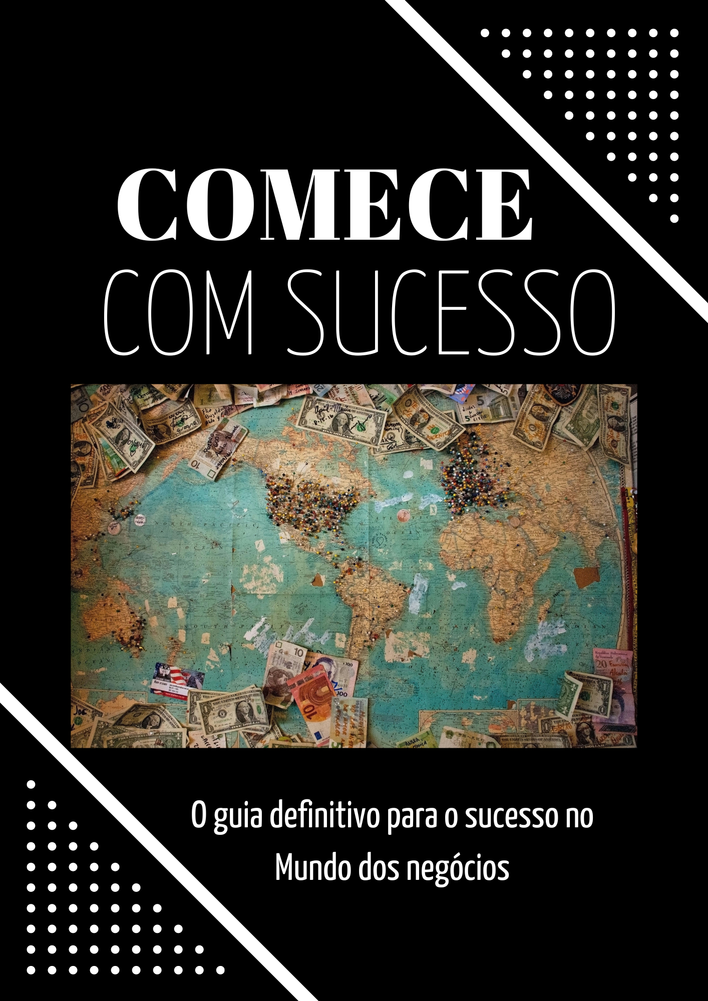 COMECE COM SUCESSO: O GUIA DEFINITIVO PARA TER SUCESSO NO MUNDO DOS...