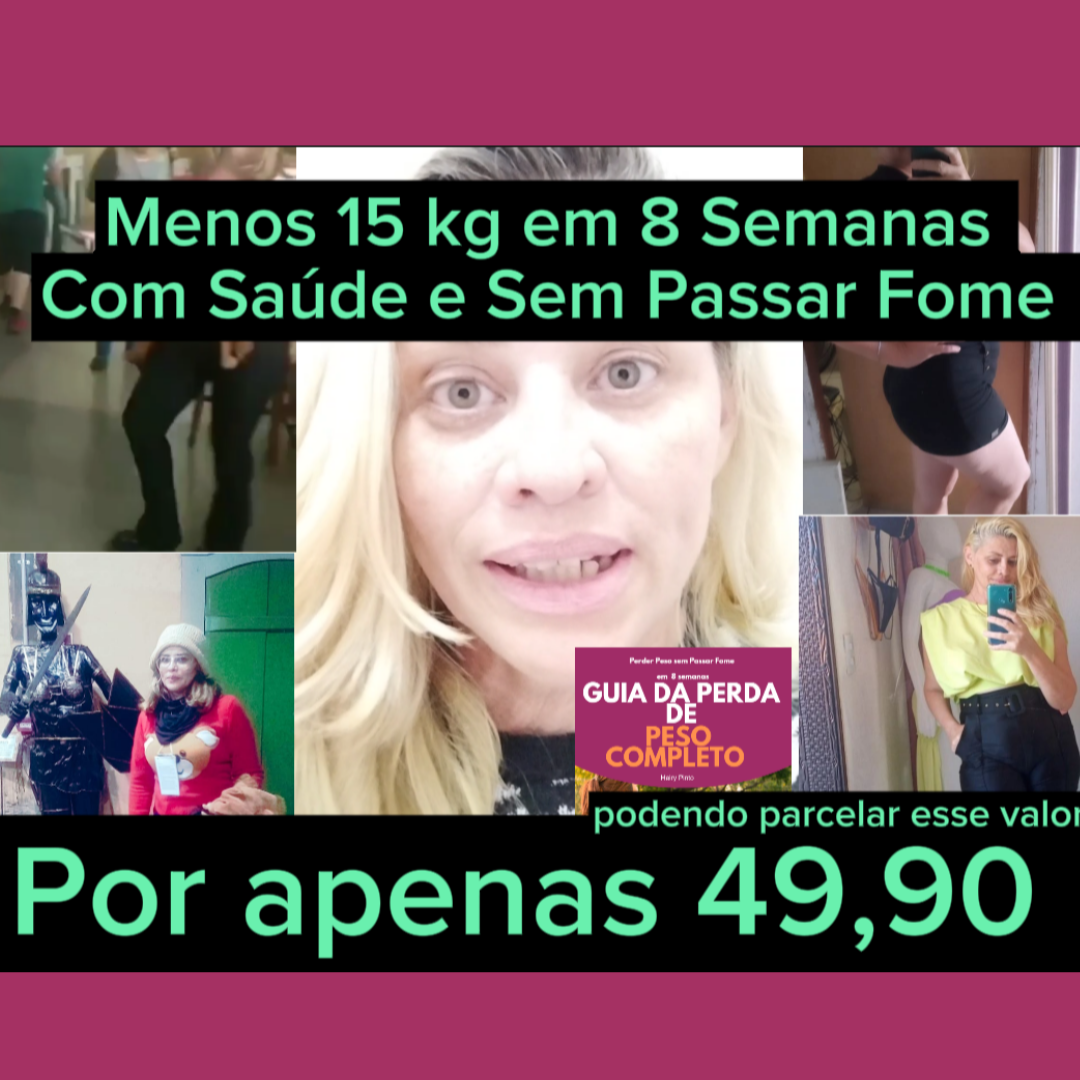 Menos 15 kg em 8 Semanas Com Saúde e Sem Passar Fome